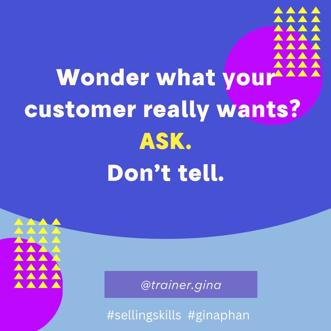 Ask. Don't tell. ⋆ Sales Skills Series